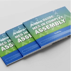Andea Guide: Optimizing complex assembly through MES