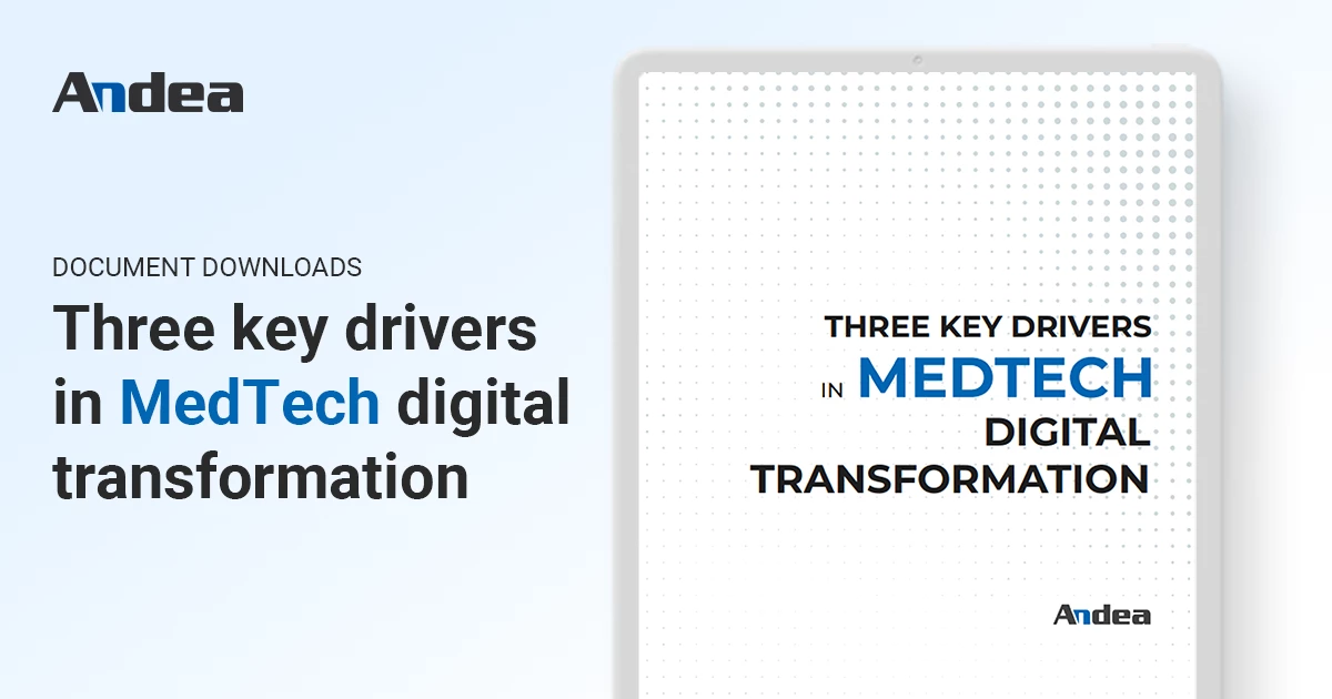 3 Key Drivers in MedTech Digital Transformation