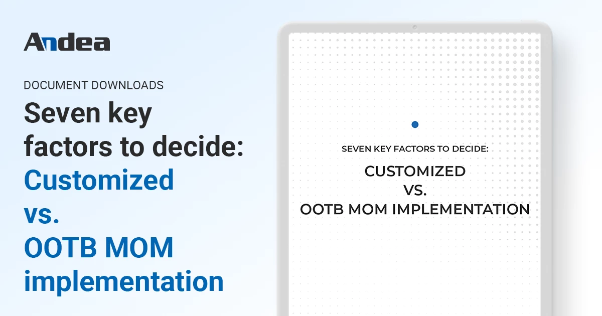 7 Key Factors: Customized vs. OOTB MOM Implementation