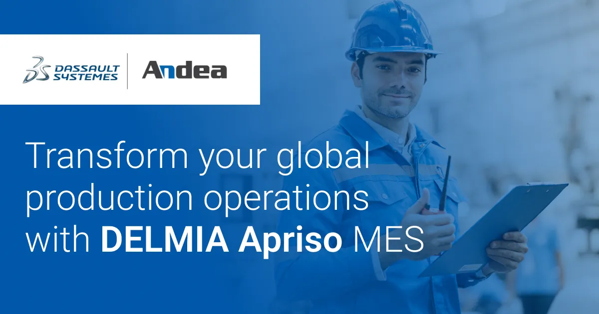 DELMIA Apriso: MES/MOM dla Produkcji | Andea